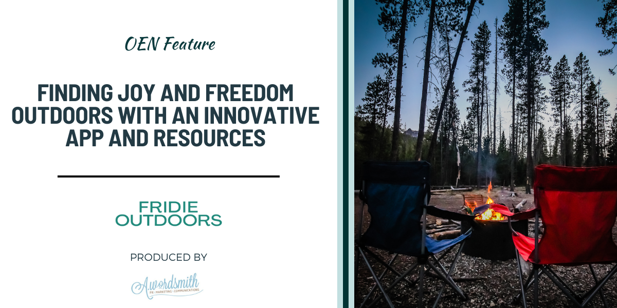 Finding Joy and Freedom Outdoors with an Innovative App and Resources ...